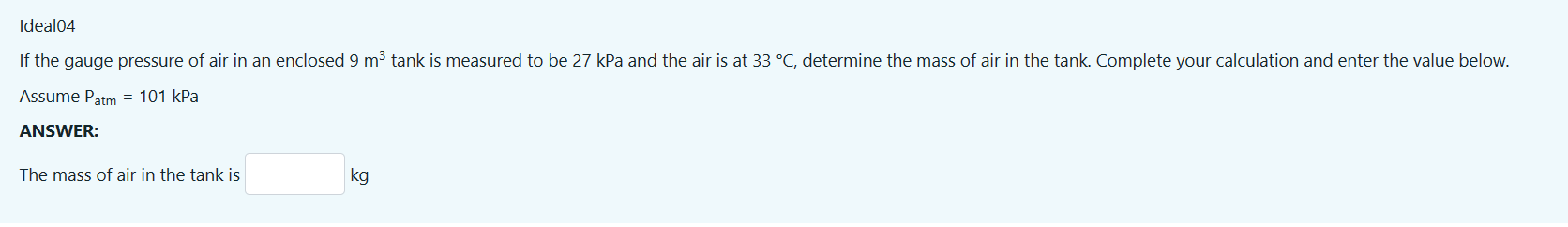If the gauge pressure of air in an enclosed 9 m3 tank | Chegg.com