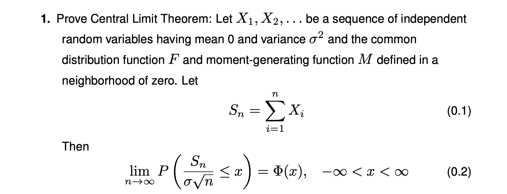 Solved 1. Prove Central Limit Theorem: Let X1, X2,... be a | Chegg.com