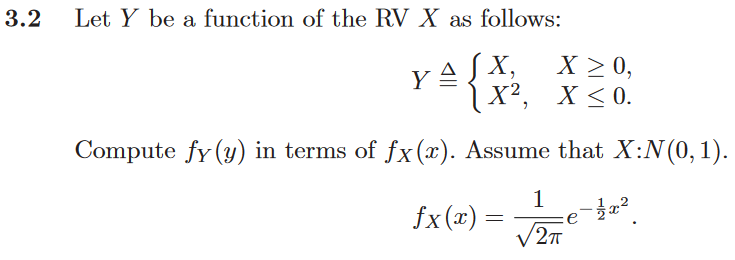 Solved .2 Let Y be a function of the RV X as follows: | Chegg.com