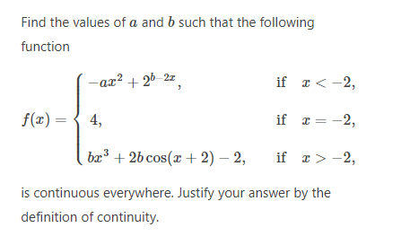 Solved Find the values of a and b such that the following | Chegg.com