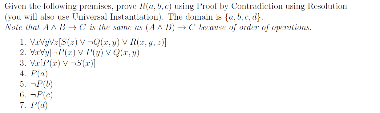 Solved Given the following premises, prove R(a,b,c) using | Chegg.com