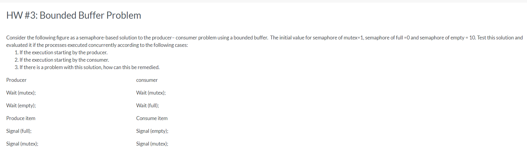 Solved HW#3: Bounded Buffer Problem Consider the following | Chegg.com