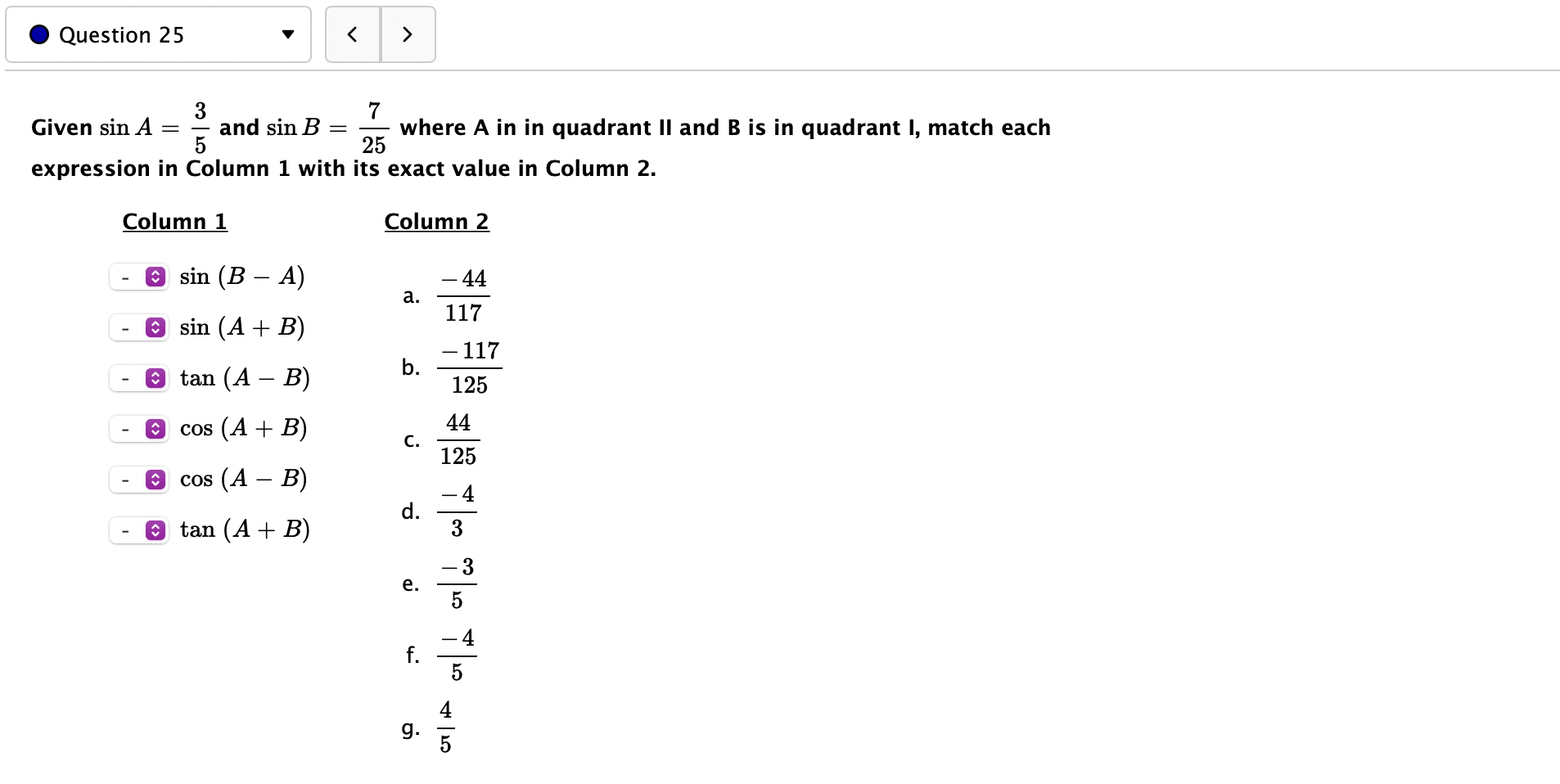 Solved 3 7 Given sin A = and sin B = where A | Chegg.com