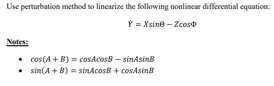 Use perturbation method to linearize the following | Chegg.com