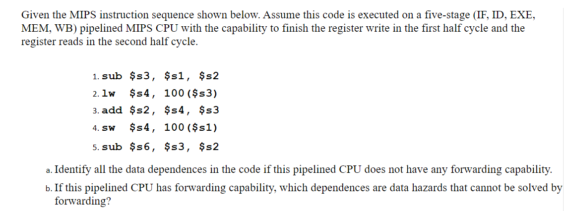 Solved Given the MIPS instruction sequence shown below. | Chegg.com