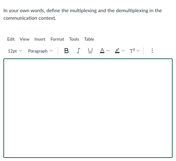 Solved In your own words, define the multiplexing and the | Chegg.com