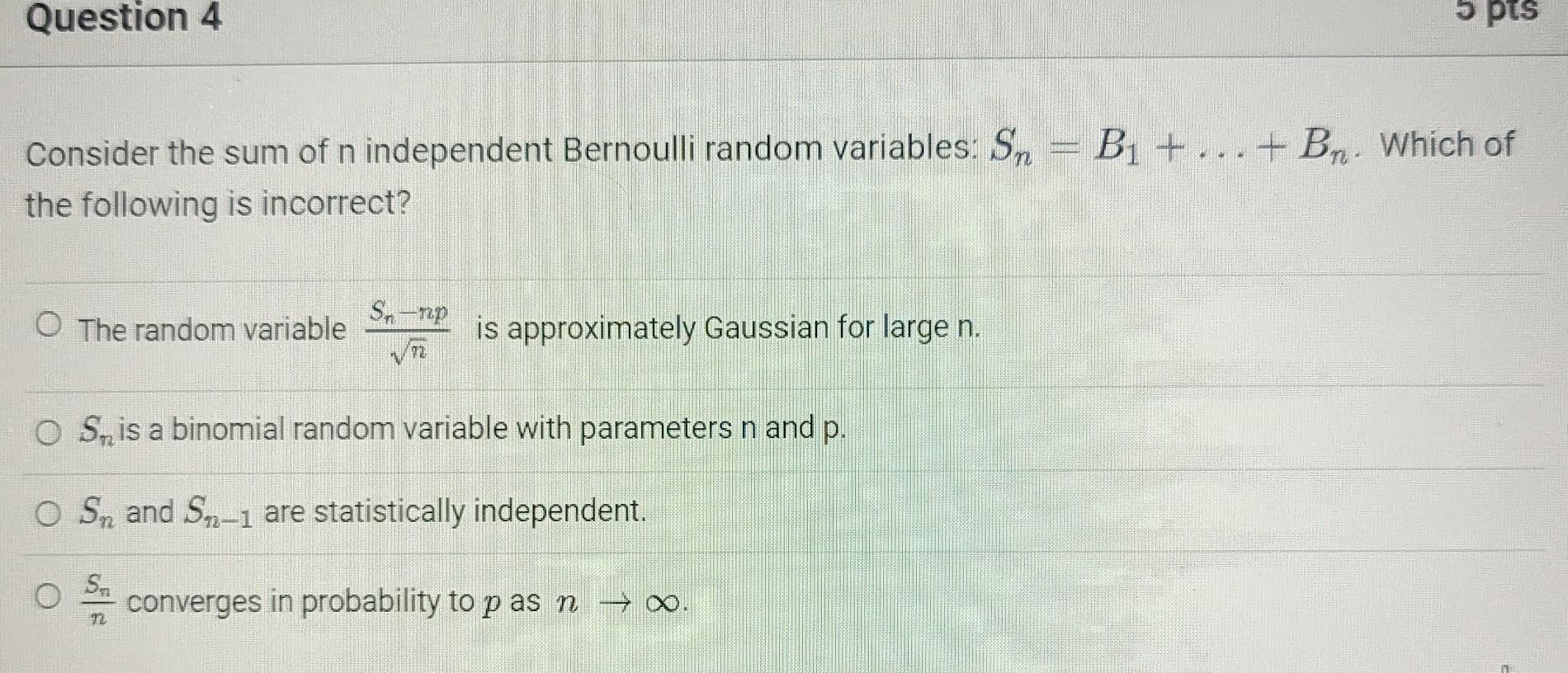 Solved Consider The Sum Of N Independent Bernoulli Random 