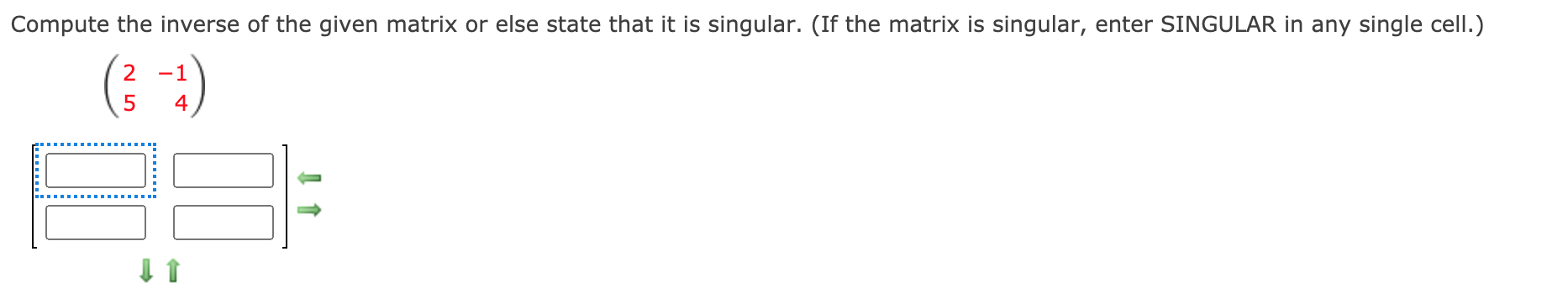 Solved Compute the inverse of the given matrix or else state | Chegg.com