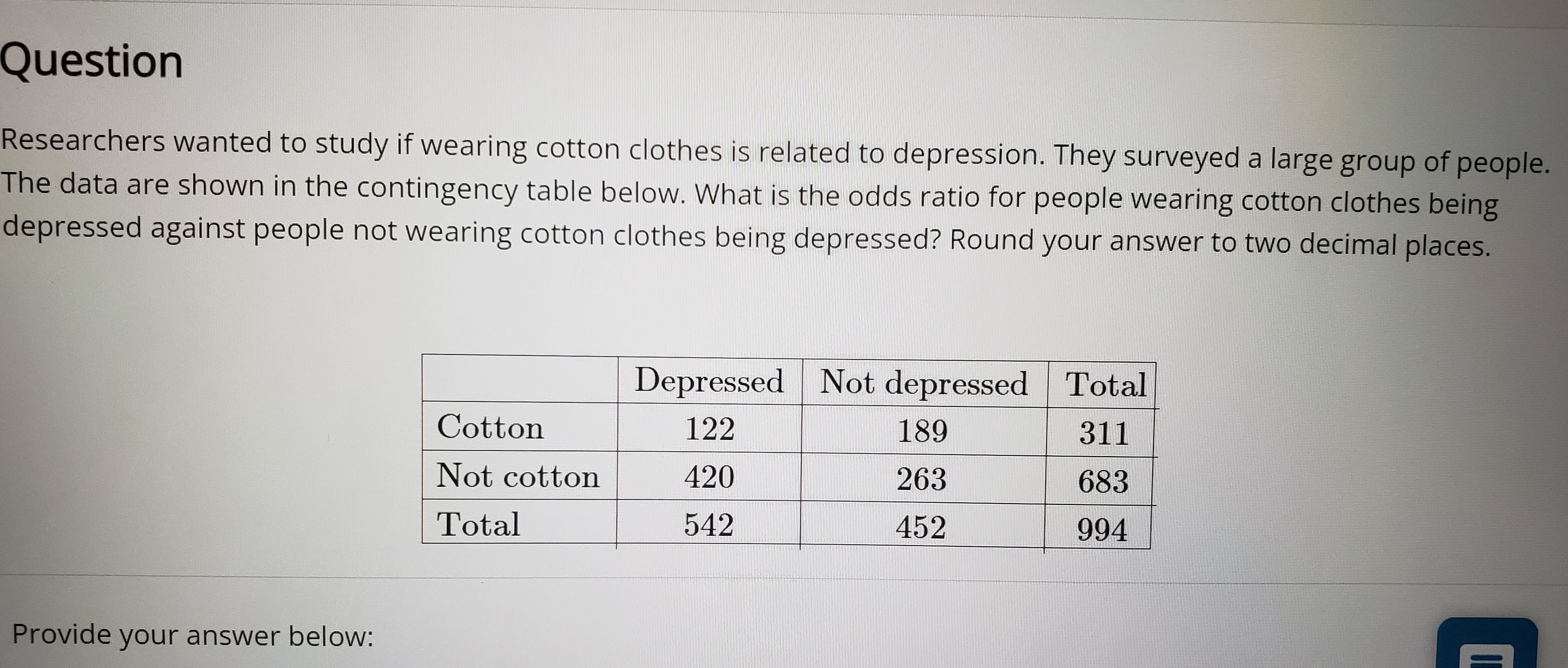 Solved Researchers wanted to study if wearing cotton clothes | Chegg.com