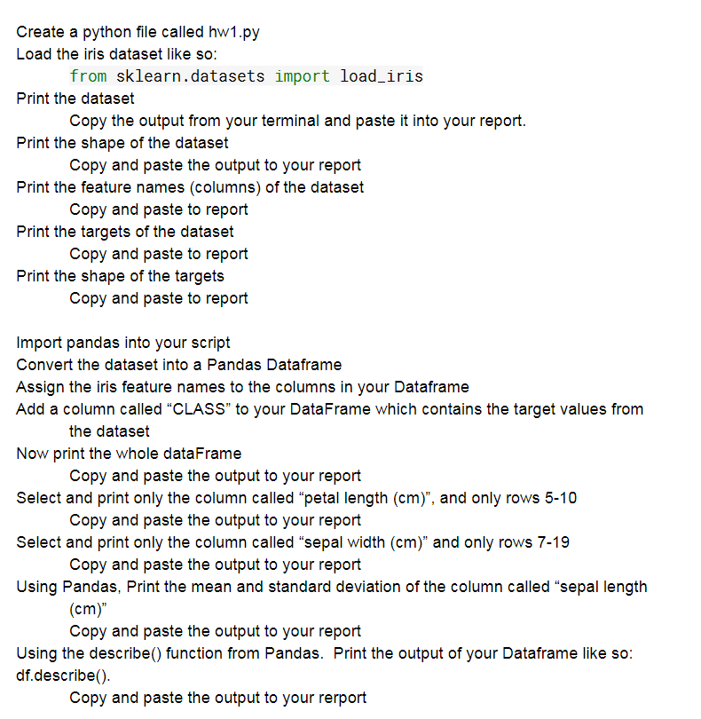 Create a python file called hw1.py Load the iris | Chegg.com