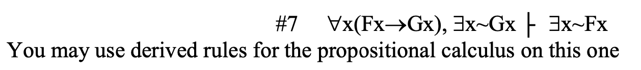 FIRST ORDER PREDICATE LOGIC 7. Prove using primitive | Chegg.com