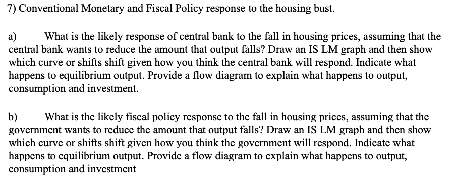 Solved 7) Conventional Monetary and Fiscal Policy response | Chegg.com