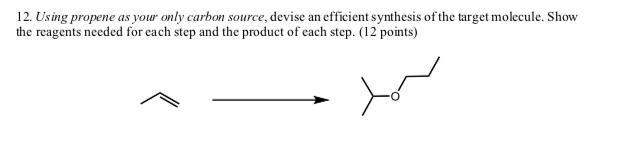 Solved 12. Using propene as your only carbon source, devise | Chegg.com