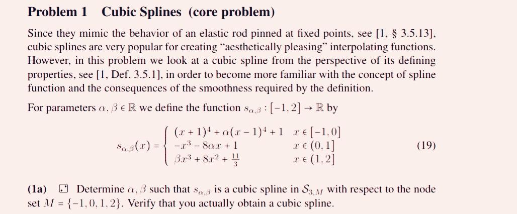 Solved Problem 1 Cubic Splines (core problem) Since they | Chegg.com