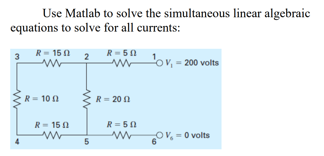 Solved Use Matlab to solve the simultaneous linear algebraic | Chegg.com