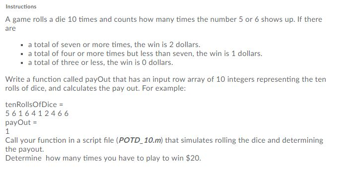 Solved Instructions A game rolls a die 10 times and counts | Chegg.com