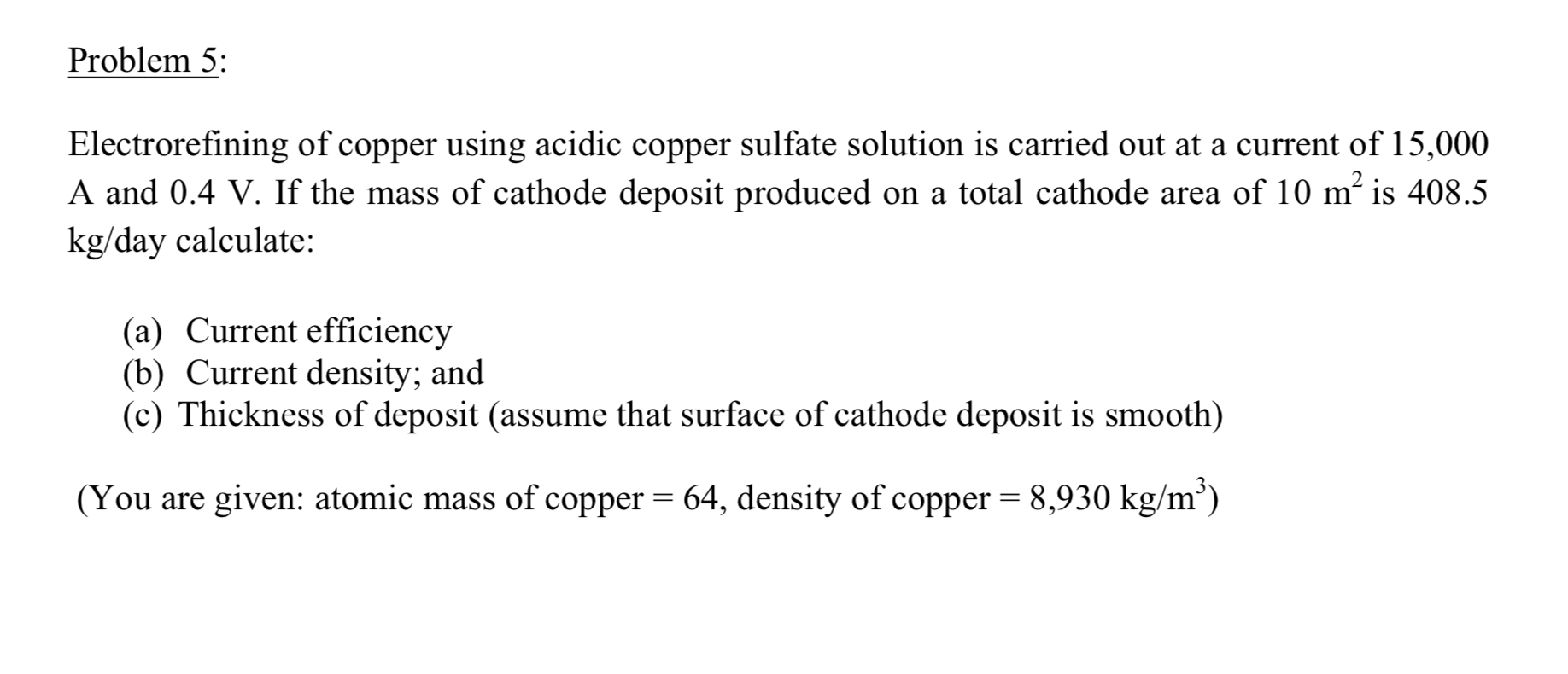 Problem 5: Electrorefining of copper using acidic | Chegg.com
