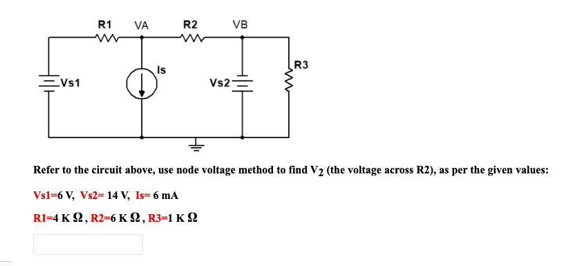 Solved R1 VA R2 VB Is R3 Vs1 Vs2 Refer to the circuit above, | Chegg.com