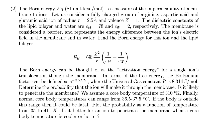 Solved (2) The Born energy EB (SI unit kcal/mol) is a | Chegg.com