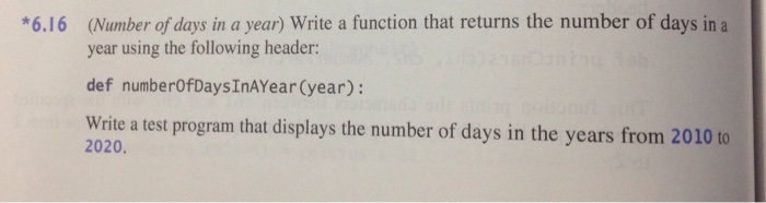 Solved *6.16 Number of days in a year) Write a function that | Chegg.com