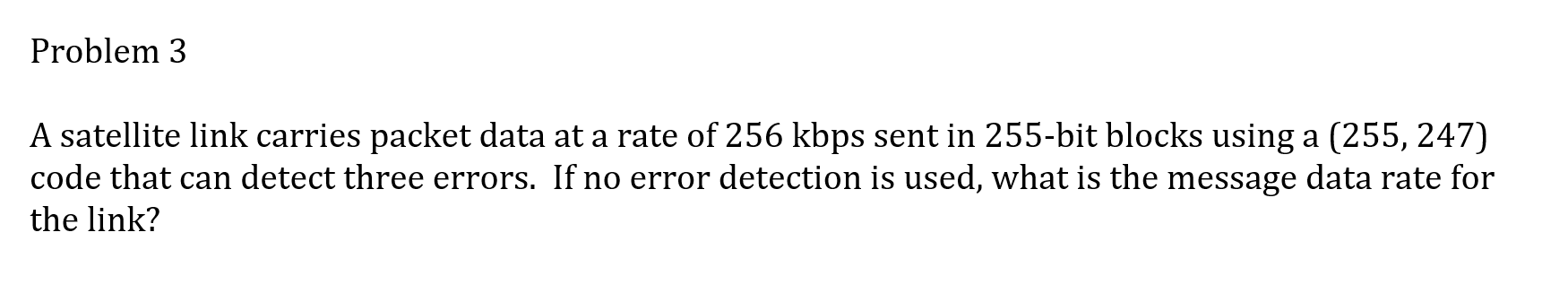 Solved Problem 3 A satellite link carries packet data at a | Chegg.com
