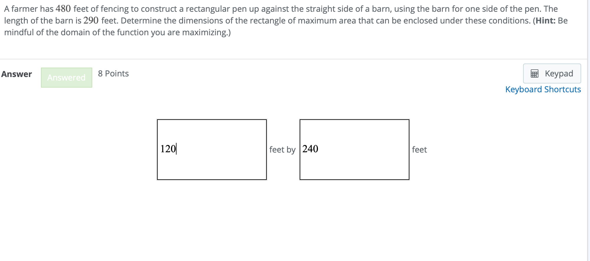Solved A farmer has 480 feet of fencing to construct a | Chegg.com