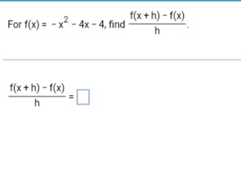 Solved For f(x)=−x2−4x−4, find hf(x+h)−f(x) hf(x+h)−f(x)= | Chegg.com