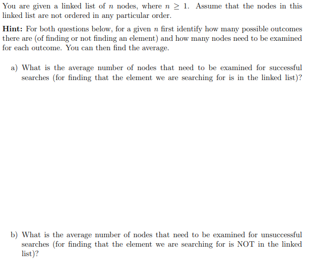 Solved You are given a linked list of n nodes, where n≥1. | Chegg.com