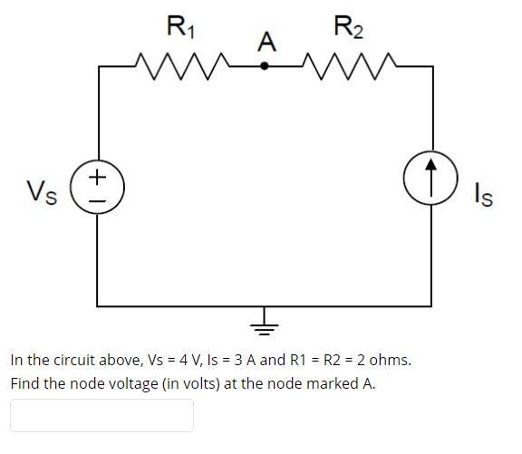 Solved In the circuit above, Vs=4 V,Is=3 A and R1=R2=2 ohms. | Chegg.com