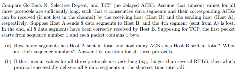 Solved Compare Go-Back-N, Selective Repeat, and TCP (no | Chegg.com