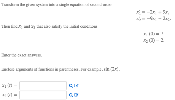 Solved Transform the given system into a single equation of | Chegg.com