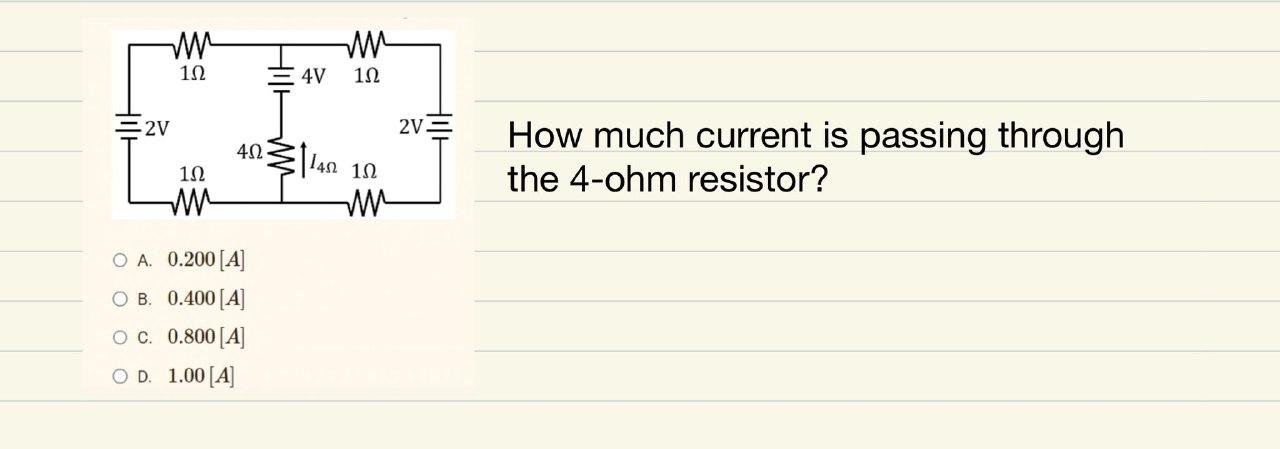 Solved How much current is passing through the 4-ohm | Chegg.com