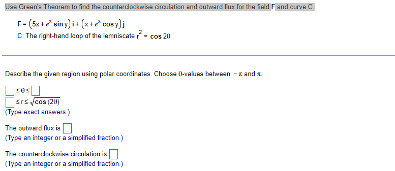 Solved F=(5x+exsiny)i+(x+excosy)j C: The right-hand loop of | Chegg.com