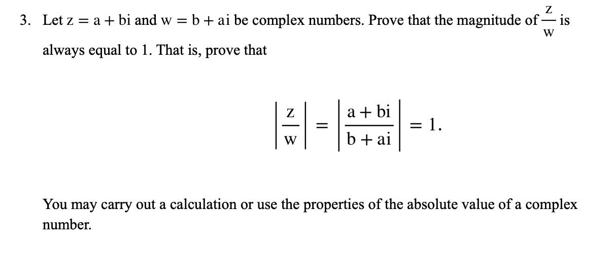 Solved 3. Let z = a + bi and w = b + ai be complex numbers. | Chegg.com
