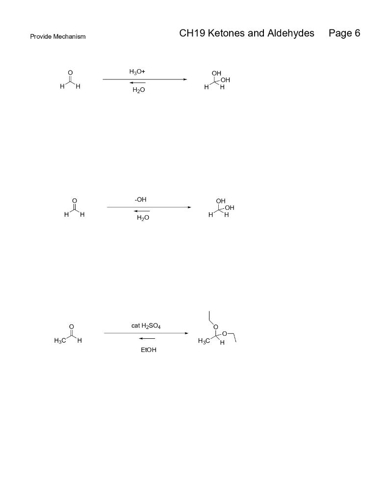 Solved Provide Mechanism CH19 Ketones and Aldehydes Pag | Chegg.com Solved Provide Mechanism CH19 Ketones and Aldehydes Pag | Chegg.com