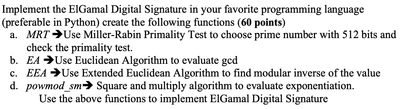 Solved ElGamal Signature Scheme and DSA Please do in Python. | Chegg.com