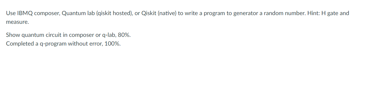Solved Use Ibmq Composer Quantum Lab Qiskit Hosted Or