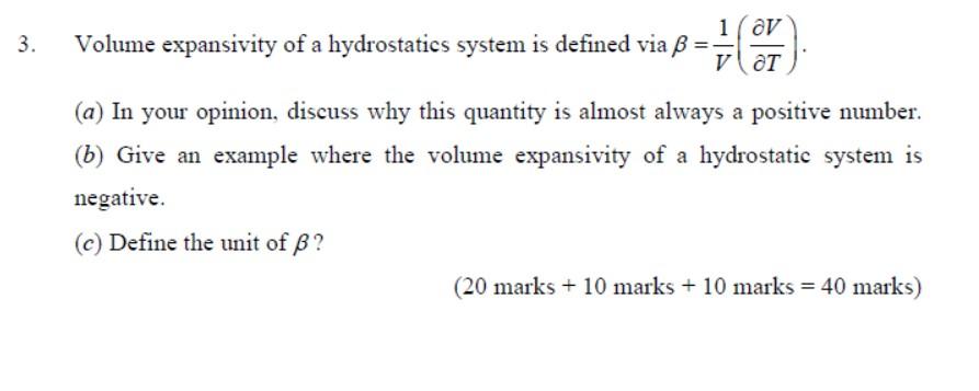 Solved 3. 1 av Volume expansivity of a hydrostatics system | Chegg.com