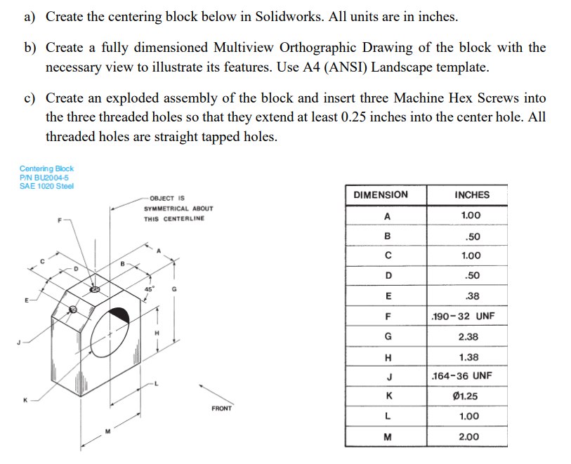 Solved a) Create the centering block below in Solidworks. | Chegg.com