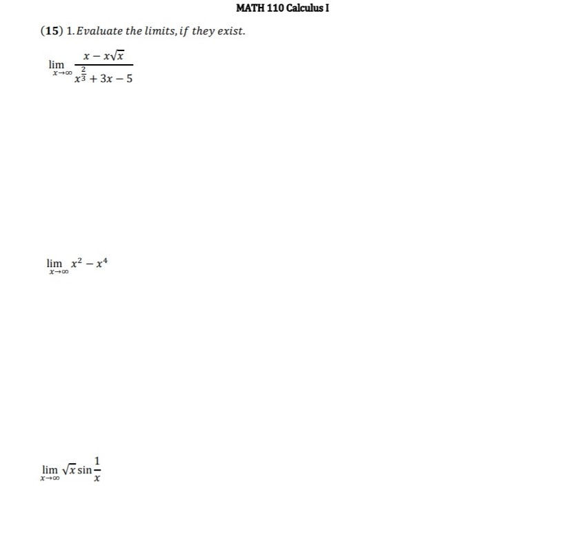 Solved 𝐸𝑣𝑎𝑙𝑢𝑎𝑡𝑒 𝑡ℎ𝑒 𝑙𝑖𝑚𝑖𝑡𝑠, 𝑖𝑓 𝑡ℎ𝑒𝑦 | Chegg.com