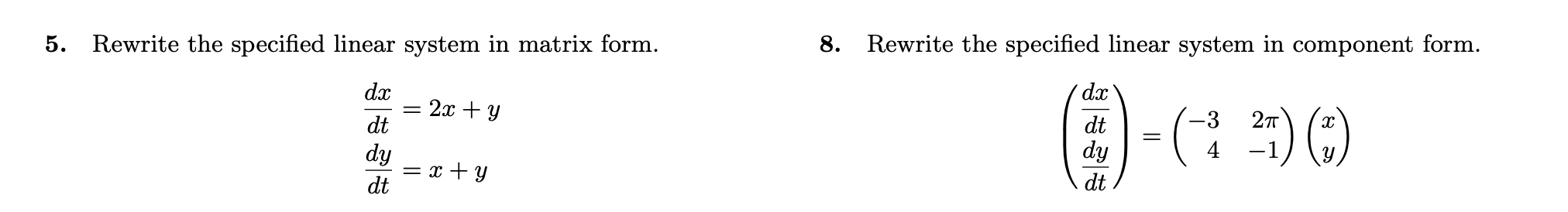 Solved 5. Rewrite the specified linear system in matrix | Chegg.com