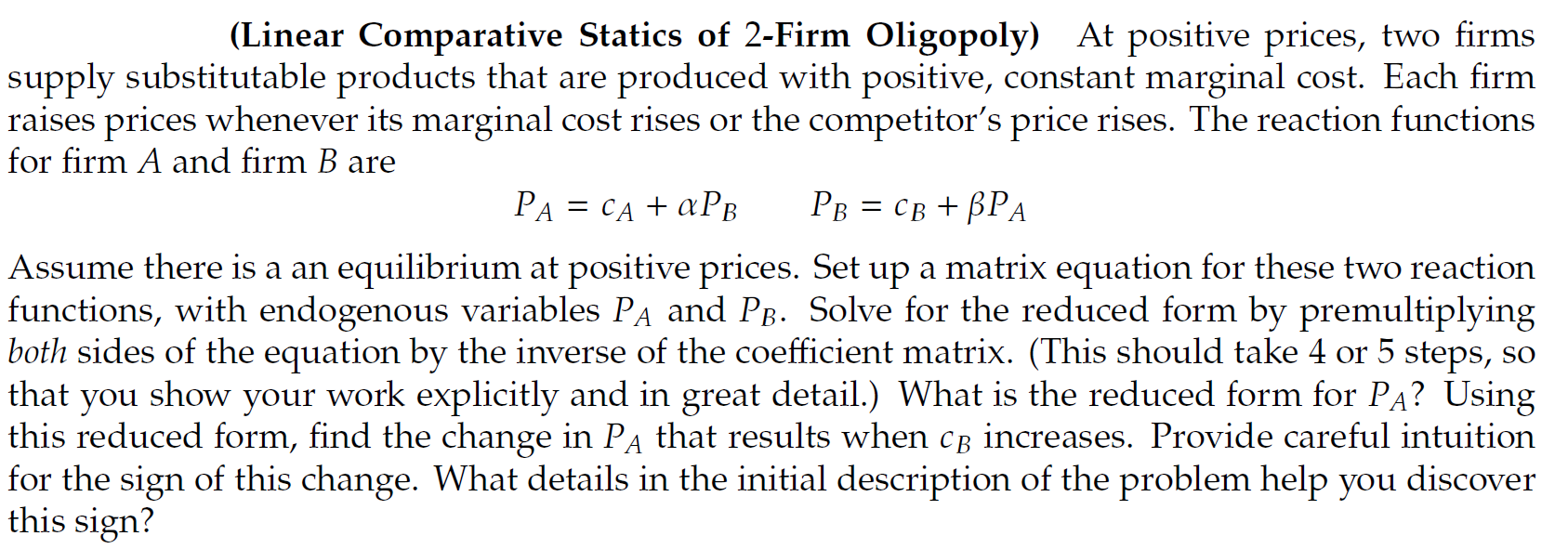 Solved = = (Linear Comparative Statics of 2-Firm Oligopoly) | Chegg.com