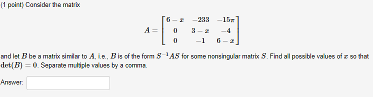 Solved (1 point) Consider the matrix and let B be a matrix | Chegg.com
