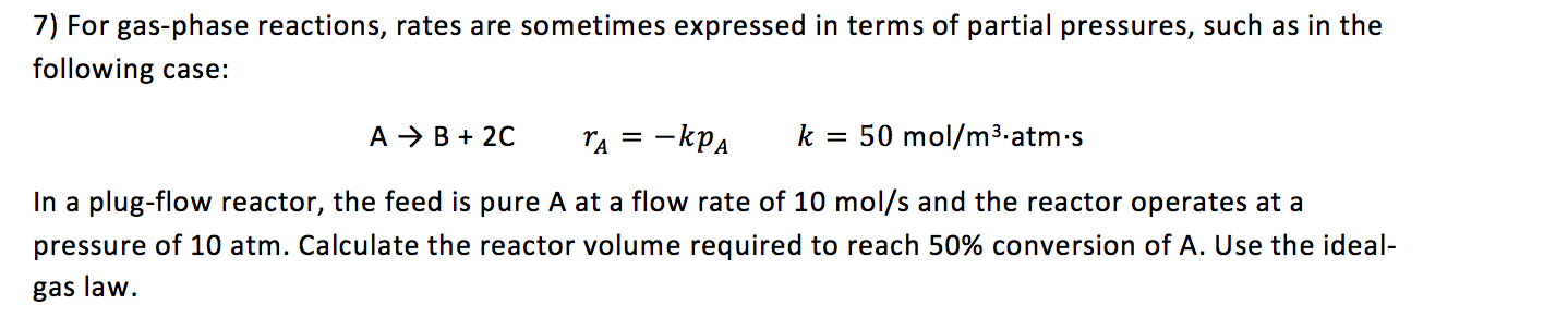 Solved 7) For gas-phase reactions, rates are sometimes | Chegg.com