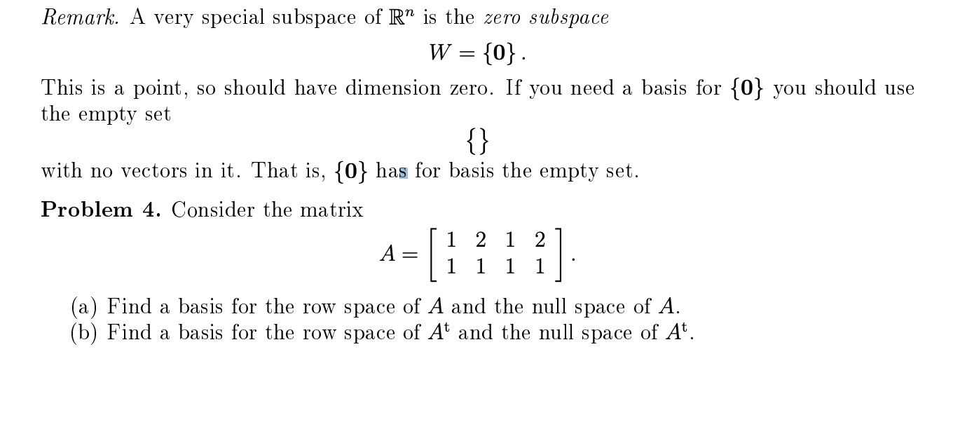 Solved Remark. A very special subspace of R™ is the zero | Chegg.com