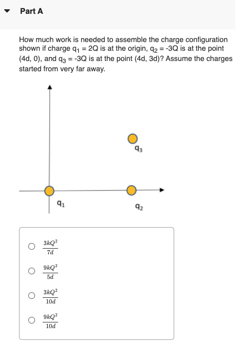 Solved Part A How much work is needed to assemble the charge | Chegg.com