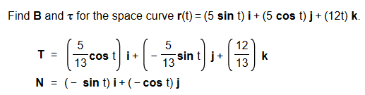 Solved Find B and tau for the space curve r (t)equals left | Chegg.com