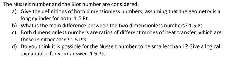 Solved The Nusselt number and the Biot number are | Chegg.com