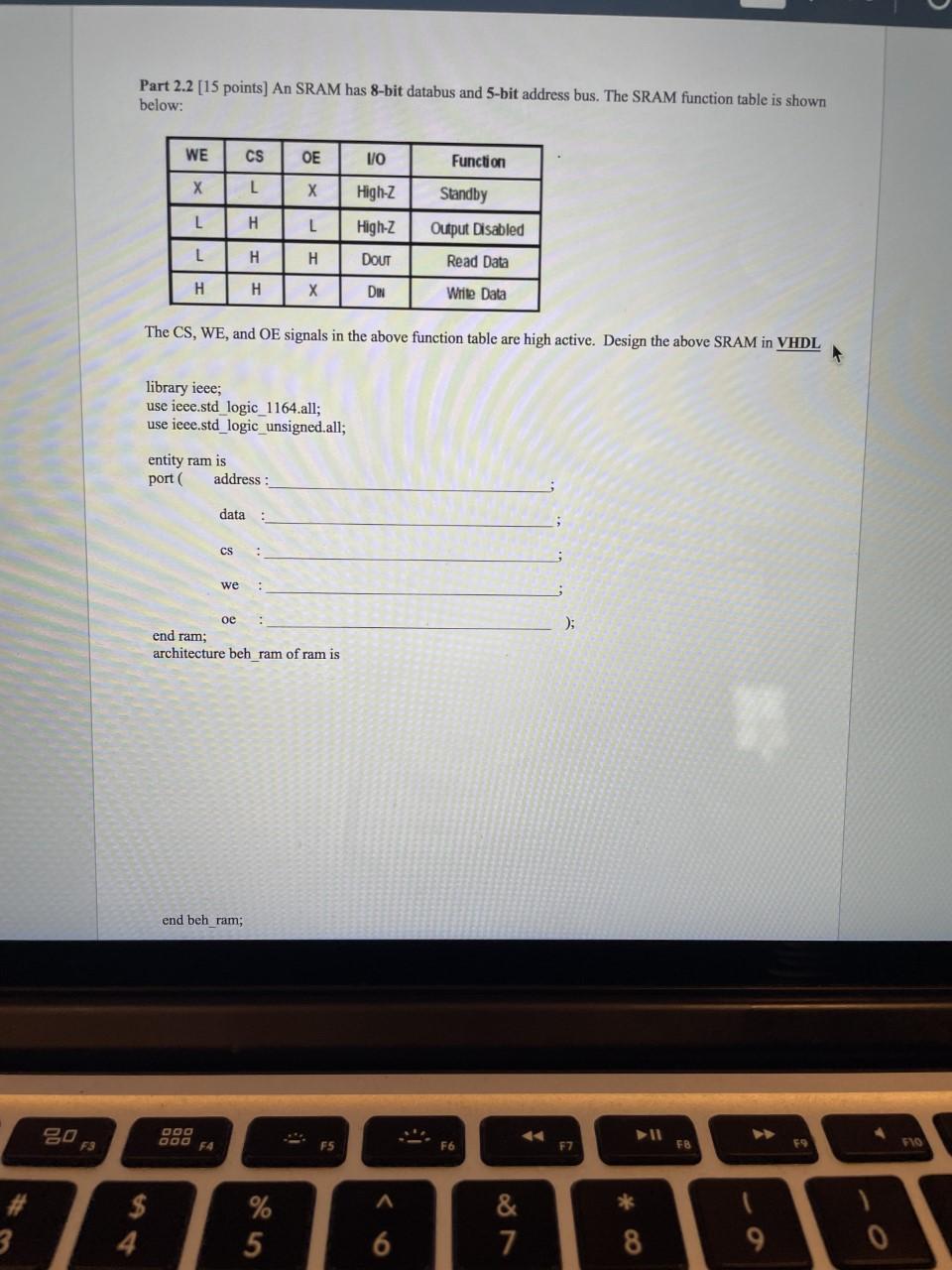 Solved Part 2.2 [15 points] An SRAM has 8-bit databus and | Chegg.com