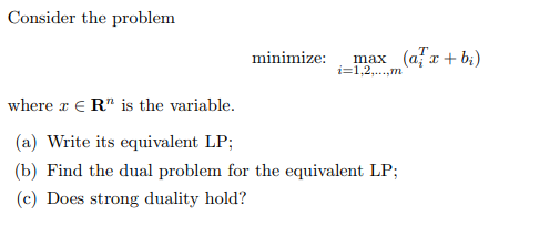 Solved Consider the problem minimize: max (ax+bi) | Chegg.com